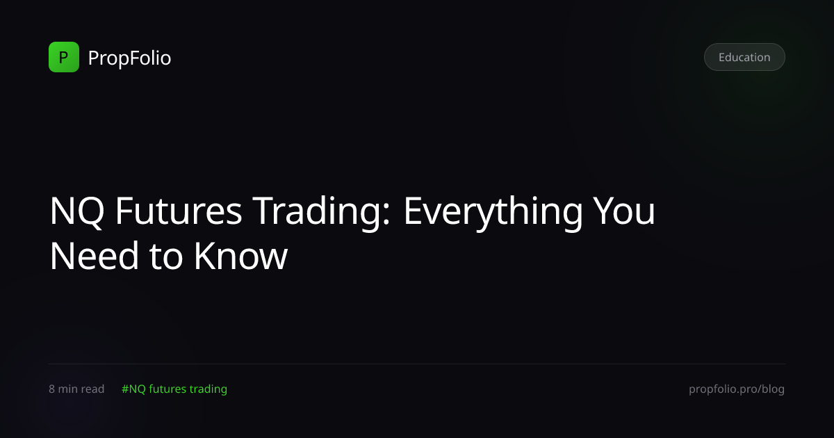 NQ Futures Trading: Complete Beginner's Guide